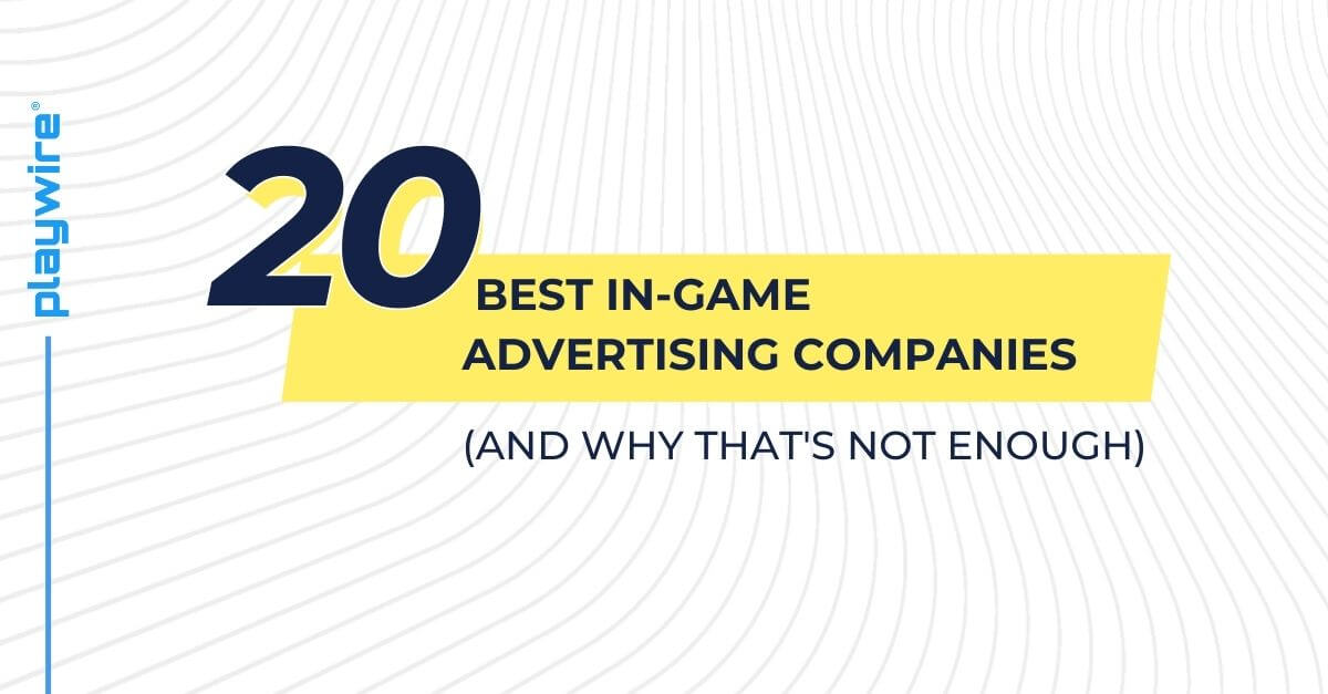 Best In-Game Advertising Campaigns: How Top Brands Are Winning the Game