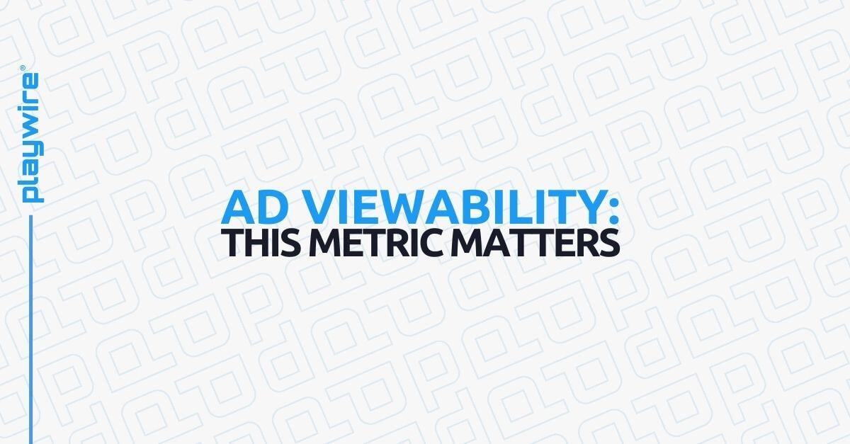 What is Viewability in Digital Advertising?