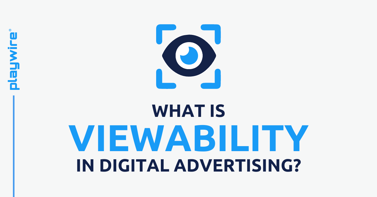 A Guide to Video Ad Viewability