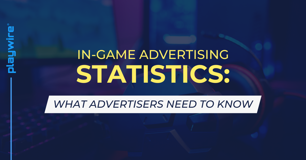 Best In-Game Advertising Campaigns: How Top Brands Are Winning the Game