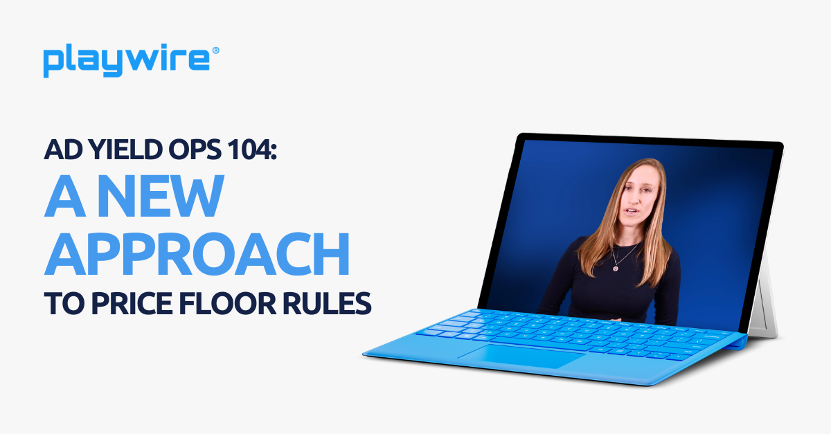 E-Courses | Ad Yield Management - A New Approach to Price Floor Rules