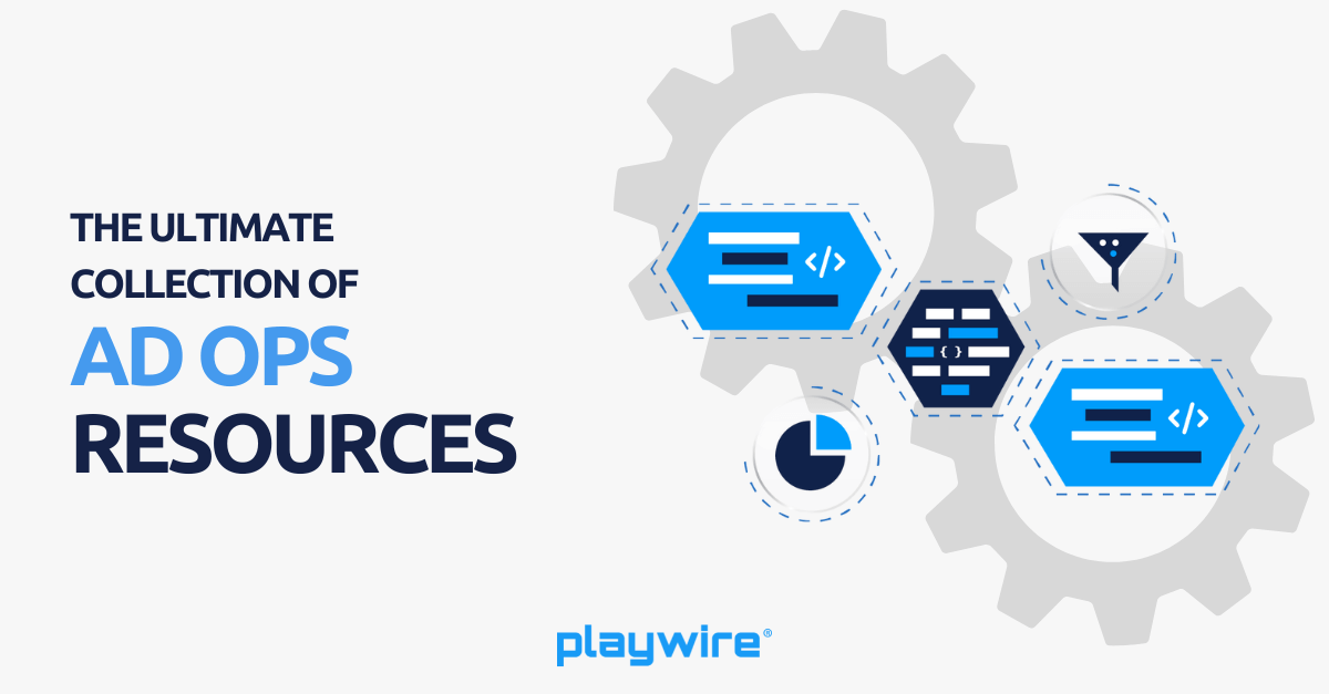 Ad Ops | The Ultimate Collection of Resources