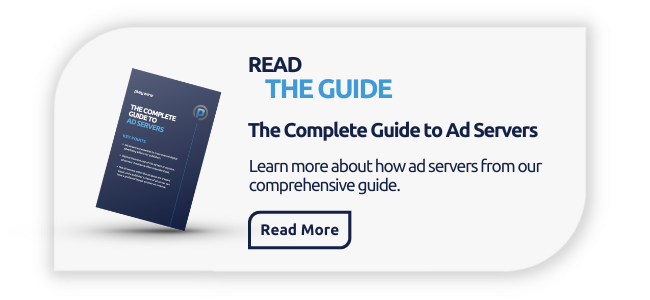 The Complete Guide to Ad Servers