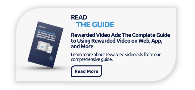 Rewarded Video Ads: The Complete Guide to Using Rewarded Video on Web ...