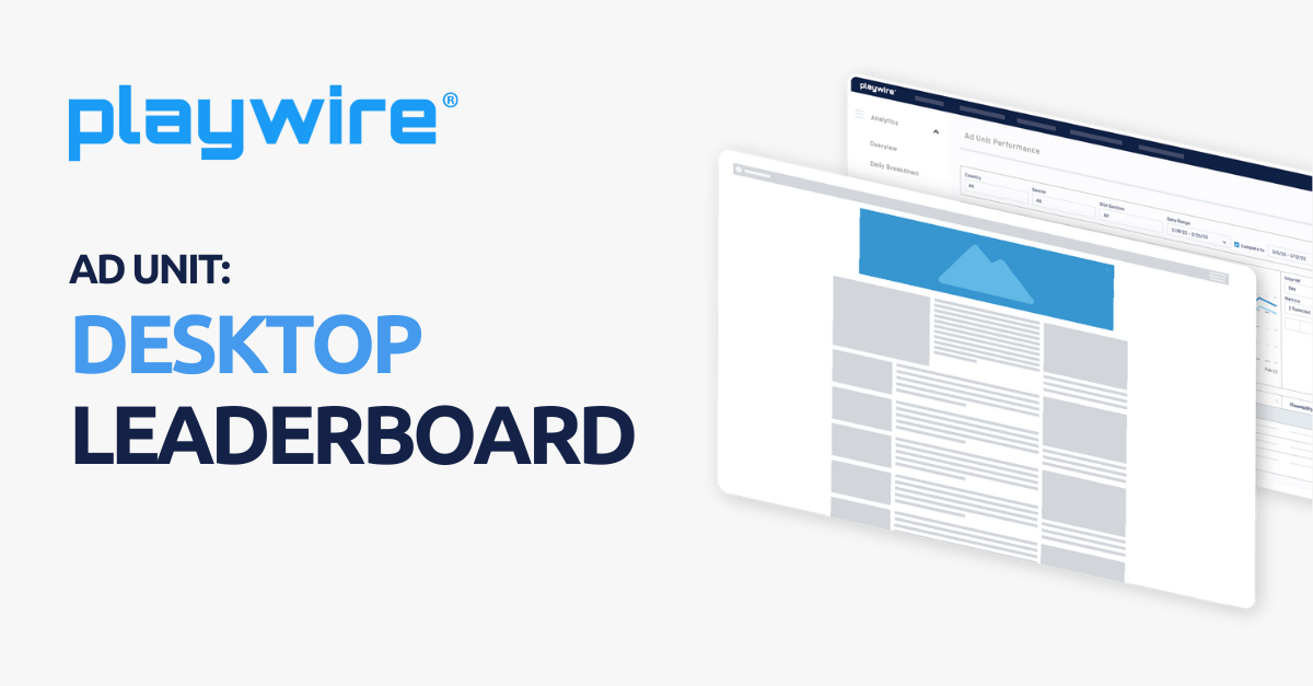 Desktop Leaderboard Ad Unit | Playwire