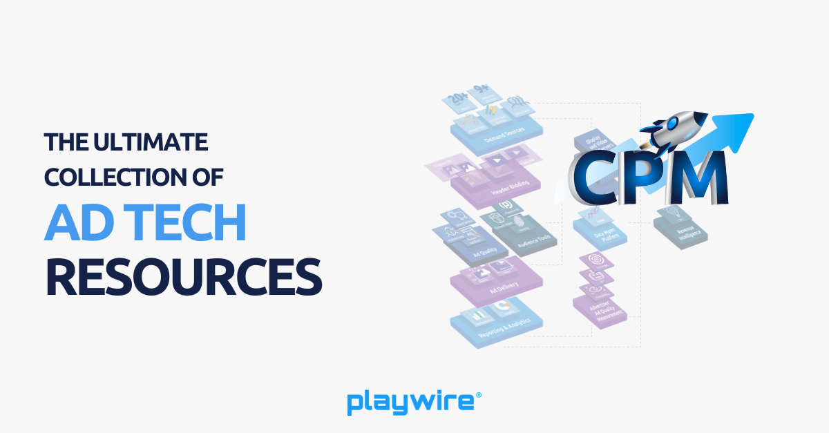 Ad Tech | The Ultimate Collection of Resources